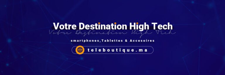 Boutique En Ligne: Smartphones, Tablettes | Téléboutique.ma